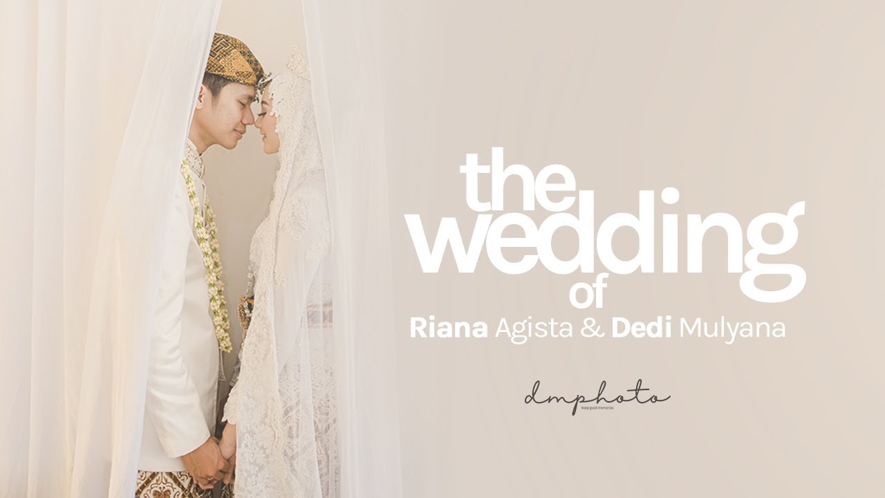 The Wedding of Riana Agista & Dedi Mulyana - YouTube