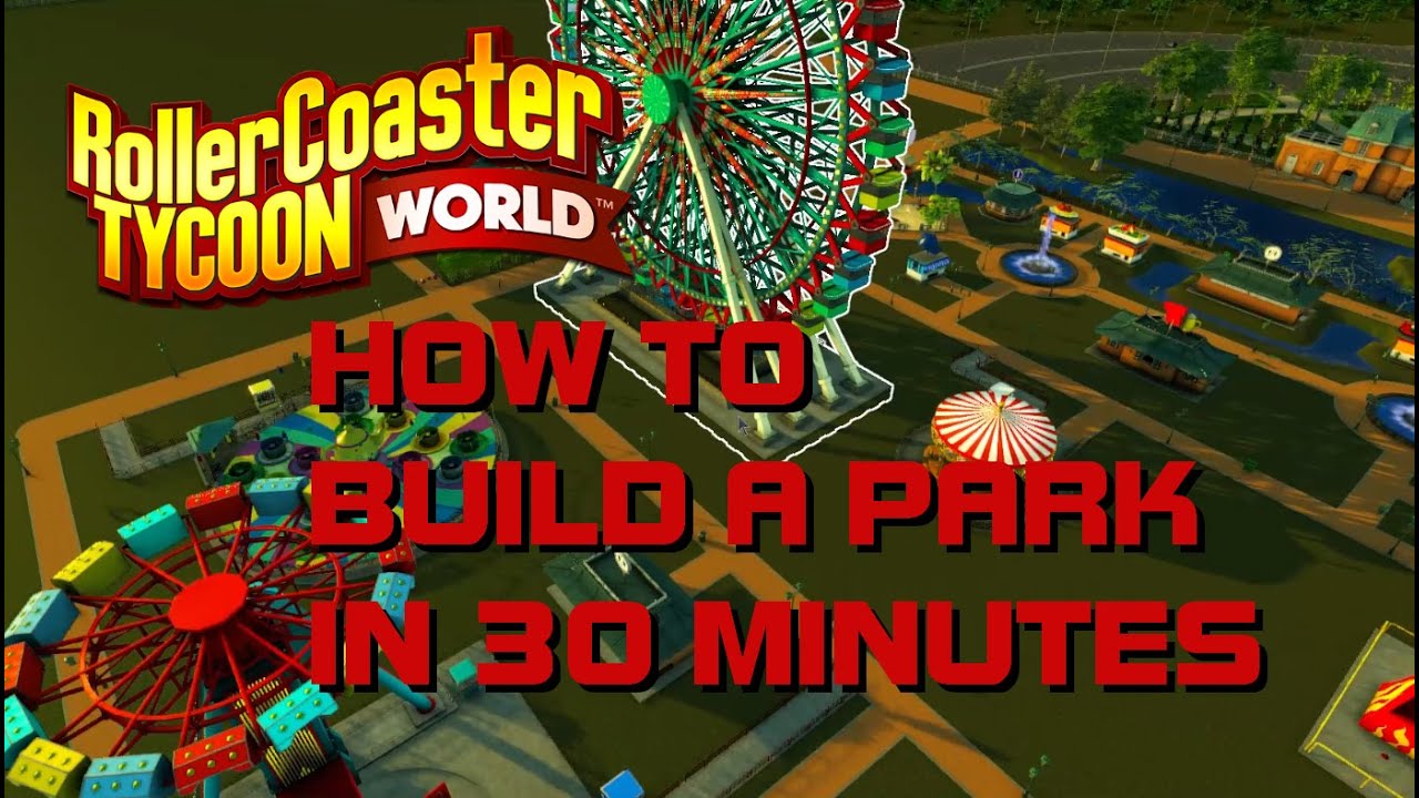 Rollercoaster Tycoon World: Build a park in 30 minutes (RCTW) Early ...
