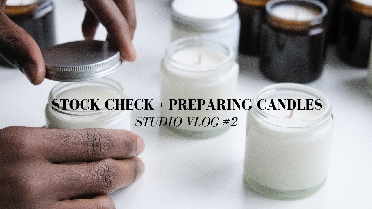 CANDLE STUDIO VLOG #2 | STOCK CHECK + PREPARING CANDLES. RELAXING MUSIC ...