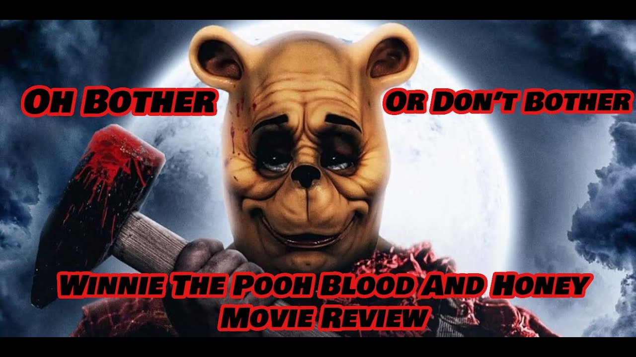 Winnie The Pooh Blood & Honey - Funny Bad, Or IP Exploitation Film ...