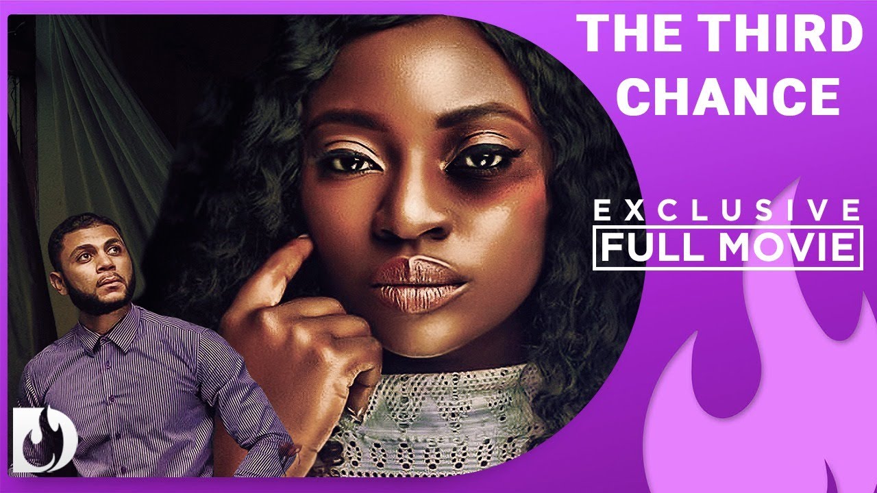 The Third Chance - Yvonne Jegede Fawole, Jide Kosoko, Blessing Obasi ...