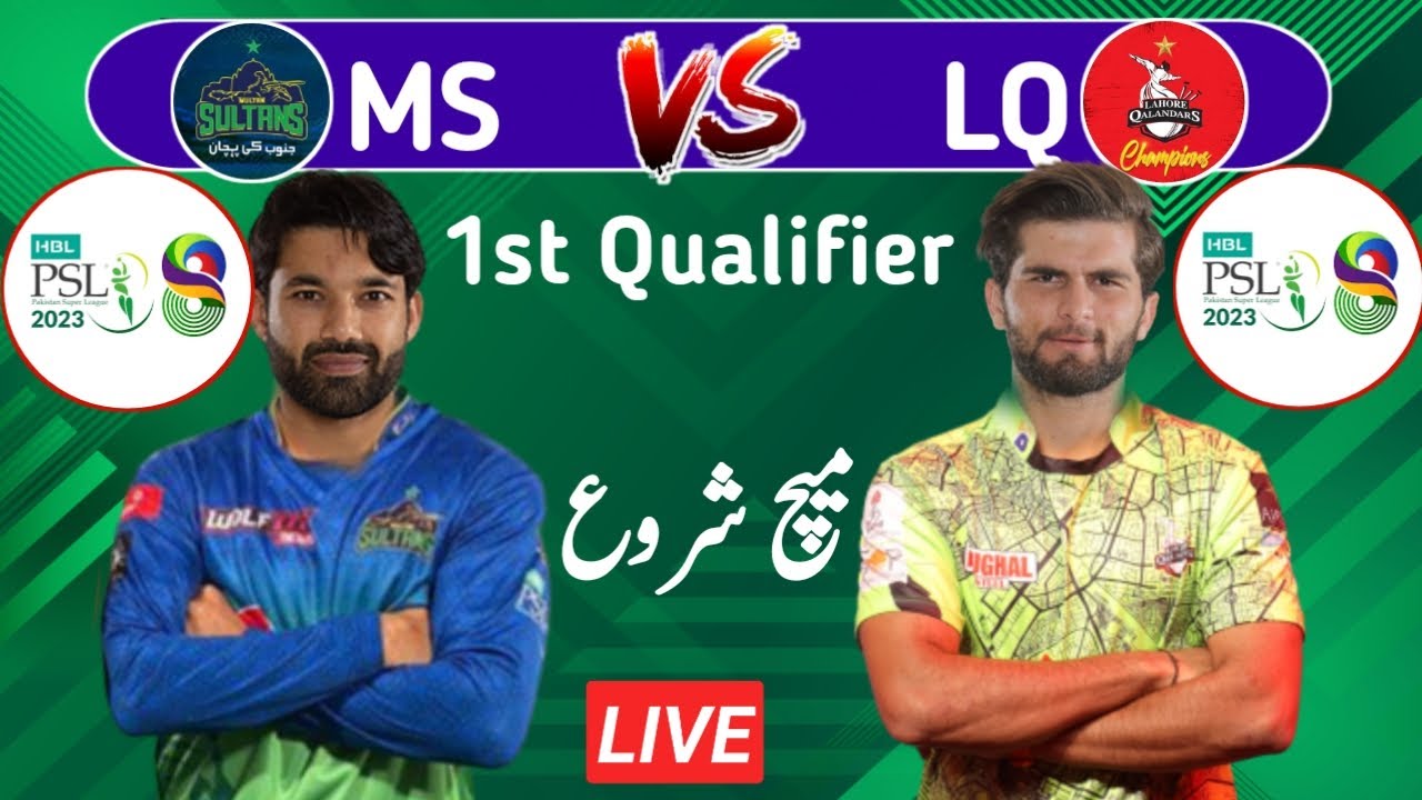 Live Match PSL 8 Multan Sultan vs Lahore Qalandar | Lahore Qalandar vs ...