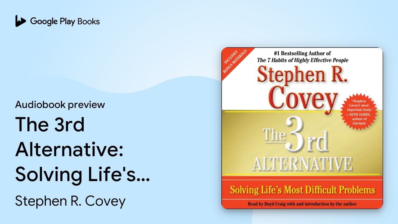 The 3rd Alternative: Solving Life's Most… by Stephen R. Covey ...