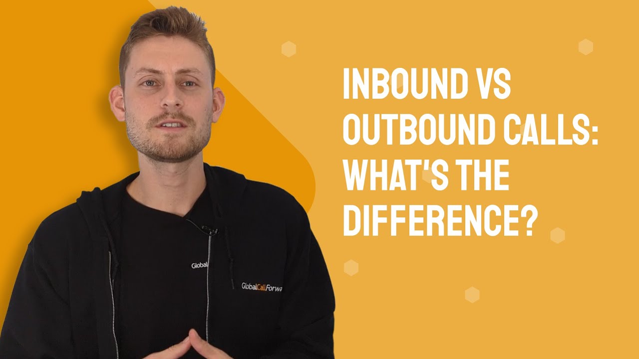 Inbound vs Outbound Calls: What's the Difference? - YouTube