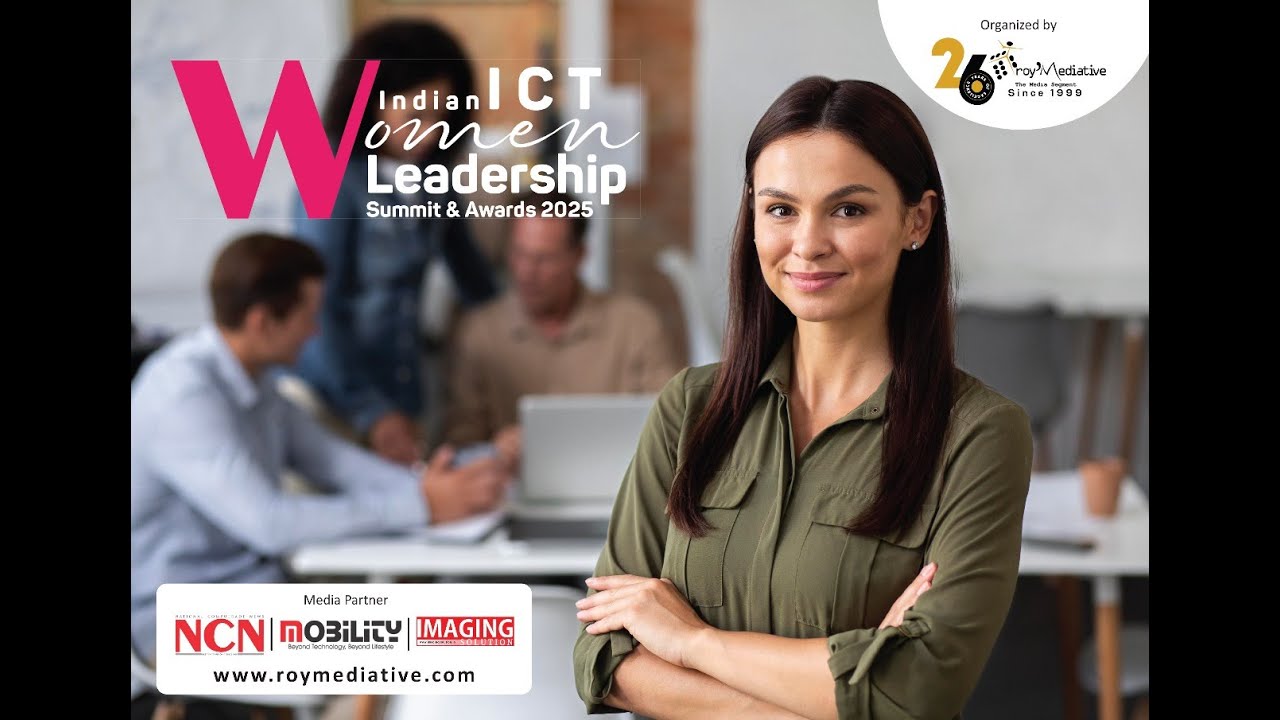 The Indian ICT Women Leadership Summit & Awards 2025 Celebrating Women ...
