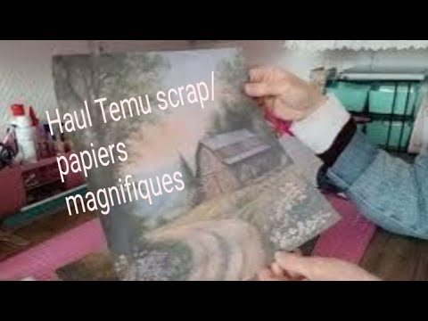 Haul Temu Scrap/ Papiers plus magnifiques les uns que les autres # ...