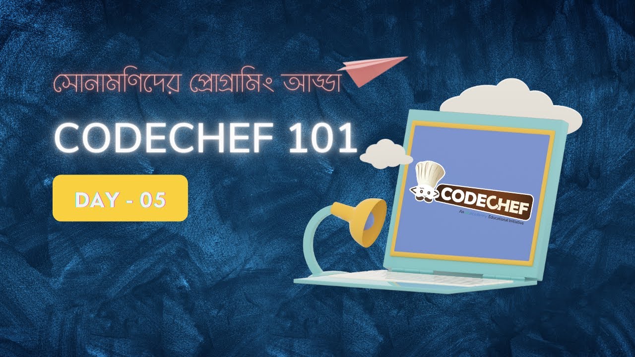 CODECHEF 101 || Day 05 || 07 November 2022 - YouTube