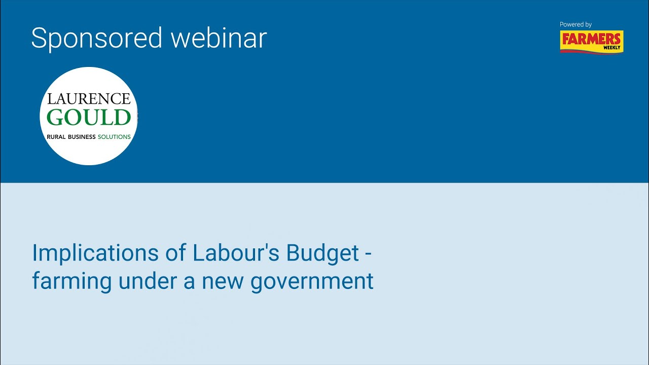 Implications of Labour's Budget - farming under a new government - YouTube