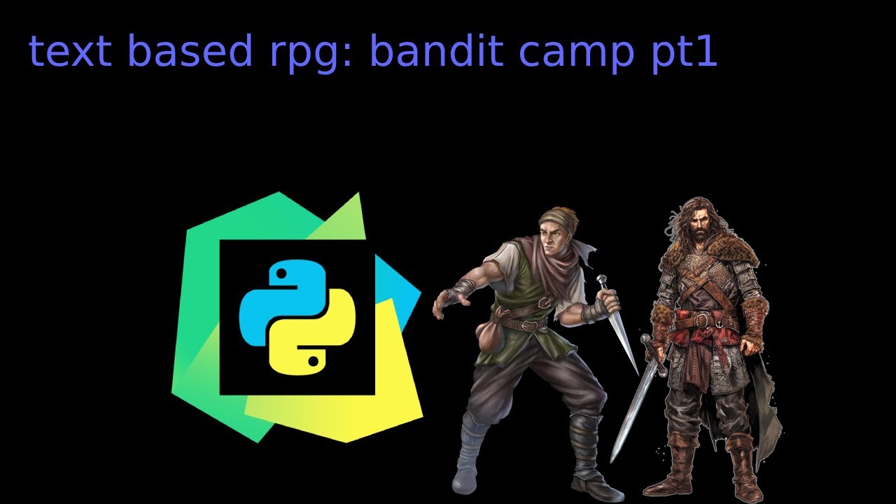 Text Based RPG. Bandit Camp pt1 - YouTube