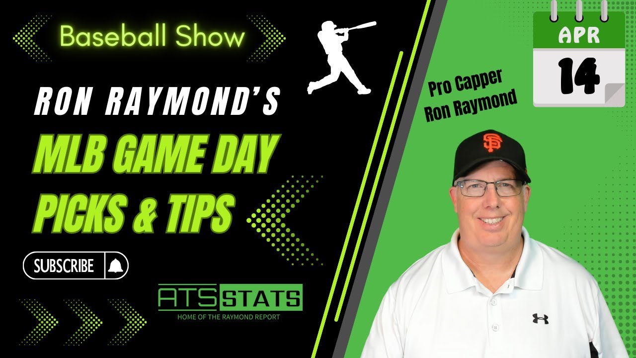 Raymond Report Free Baseball Predictions and Previews (4/14/25) Ron's ...