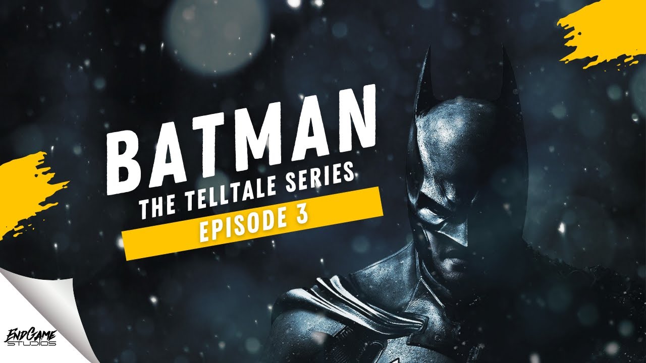 Batman: The Telltale Series - Episode 3 Gameplay Walkthrough - YouTube