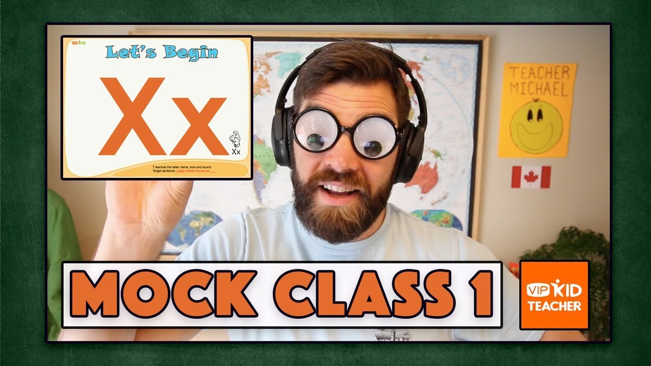 VIPKid | MOCK 1 (Letter Xx): Walk through, tips, & best practices ...