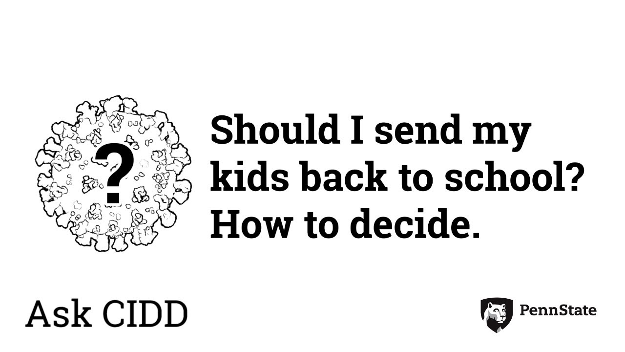 Should I Send My Kids Back To School How To Decide Ask CIDD YouTube should-i-send-my-kids-back-to-school-how-to-decide-ask-cidd-youtube