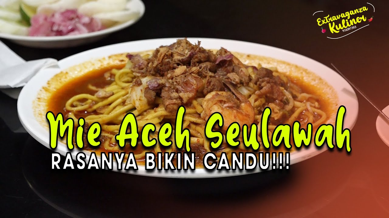 Pakai Bumbu Rahasia, "MIE ACEH" Seulawah Nikmatnya Bikin Kecanduan ! - YouTube