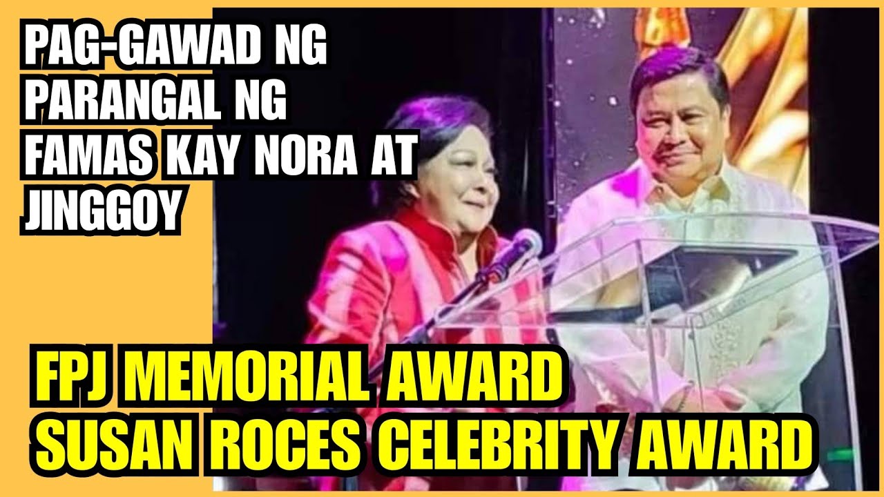 NORA AT JINGGOY, PAG-GAWAD NG SUSAN CELEBRITY AT FPJ MEMORIAL AWARD SA ...