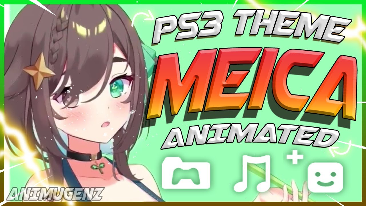 『PS3』Vtuber 🌱 Meica Animated PS3 Theme DOWNLOAD! My Theme #50 - YouTube