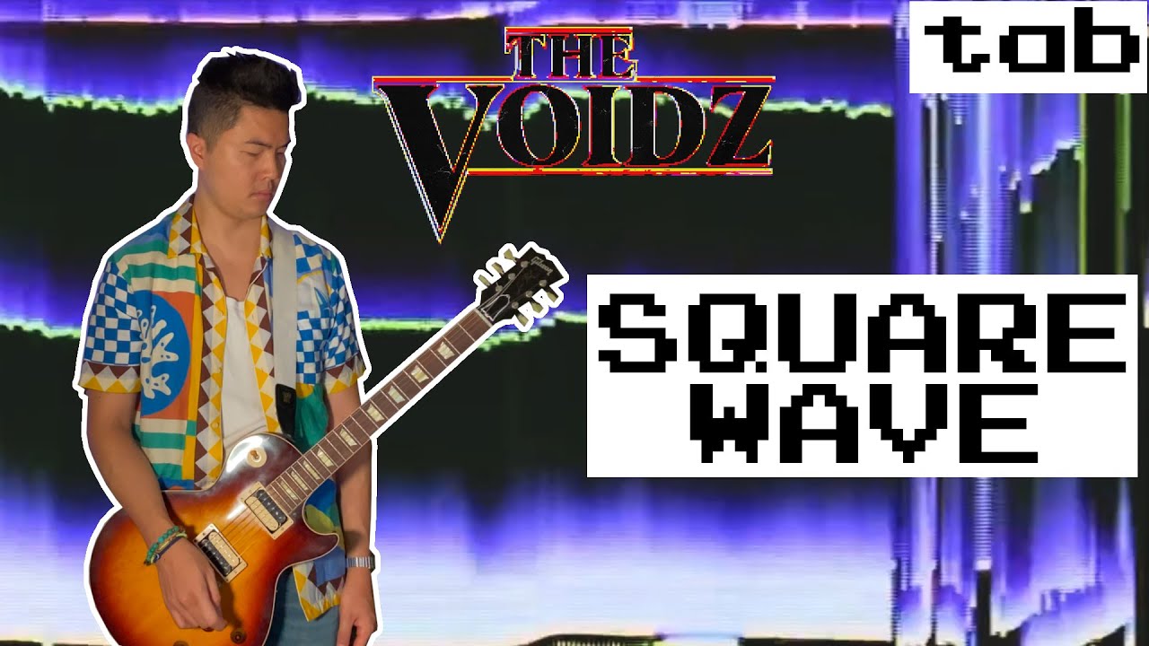 THE VOIDZ - Square Wave | Guitar Tab | Cover | Lesson | Tutorial - YouTube