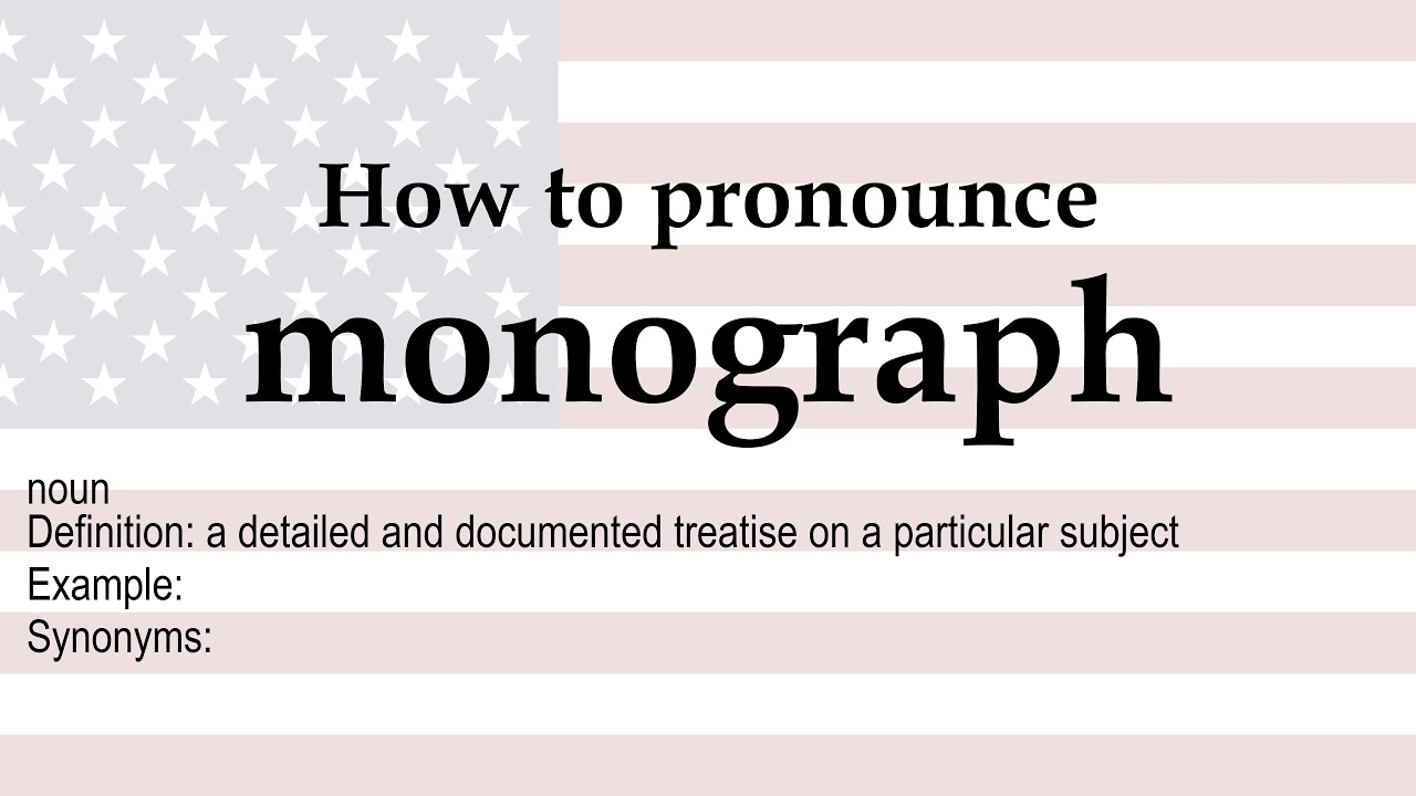 How to pronounce 'monograph' + meaning - YouTube