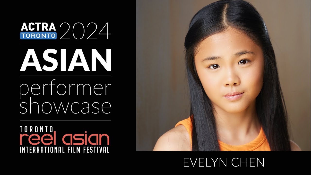 Evelyn Chen | ACTRA Toronto Asian Performer Showcase - YouTube
