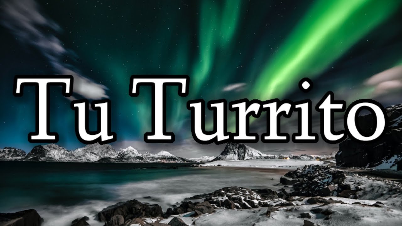 Rei, Callejero Fino - Tu Turrito (Letra_Lyrics) - YouTube