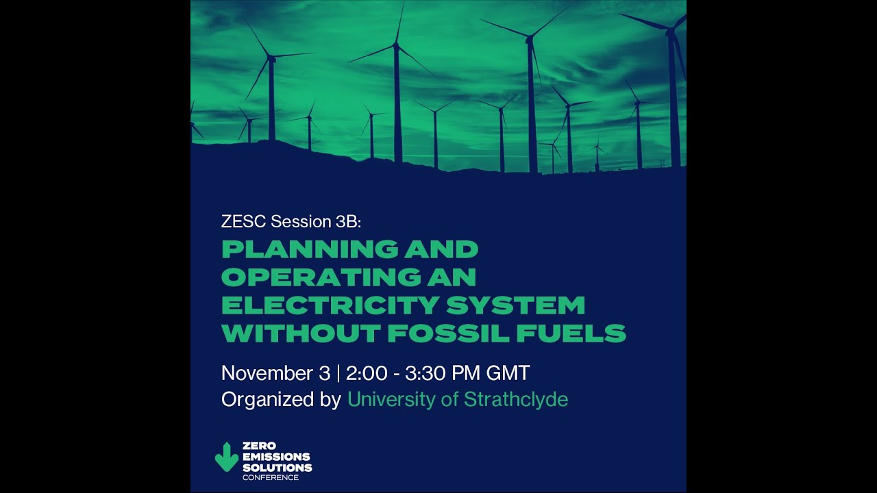 3B | Planning and operating an electricity system without fossil fuels - YouTube