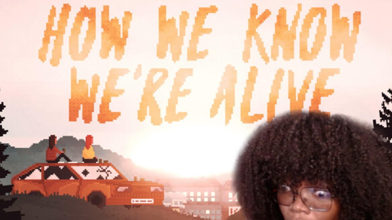 Now SHE Knows BETTER Than This || How We Know We're Alive - YouTube