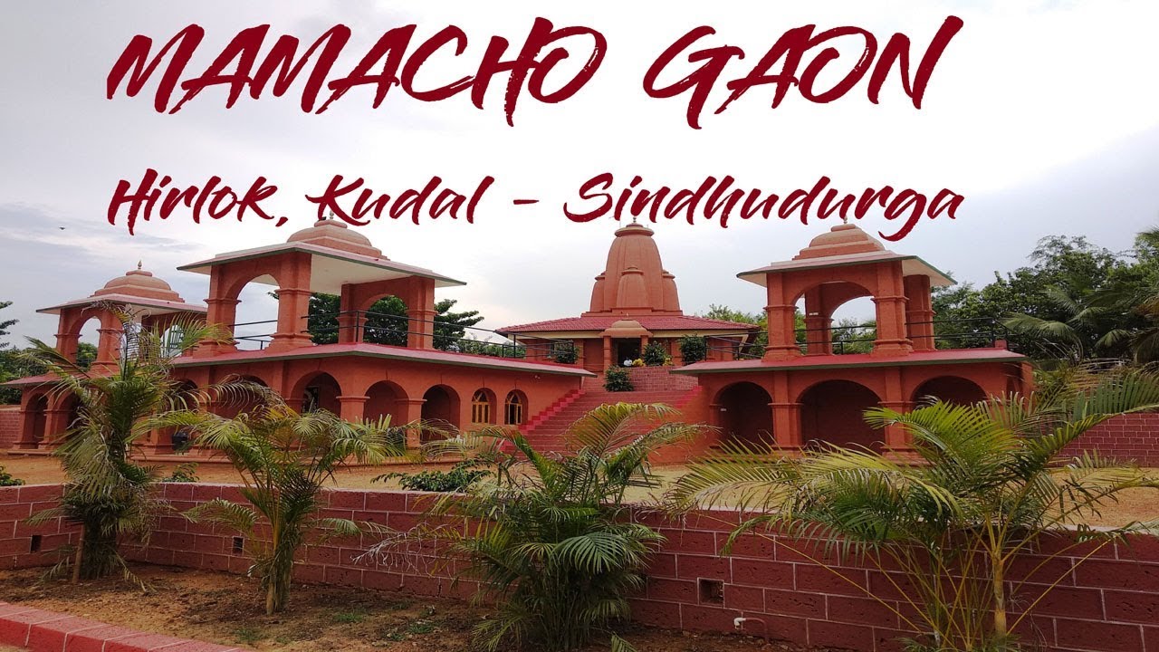 Mamacha Gaon - Reclaiming Peace of Mind at Mamacha Gaon | Hirlok ...