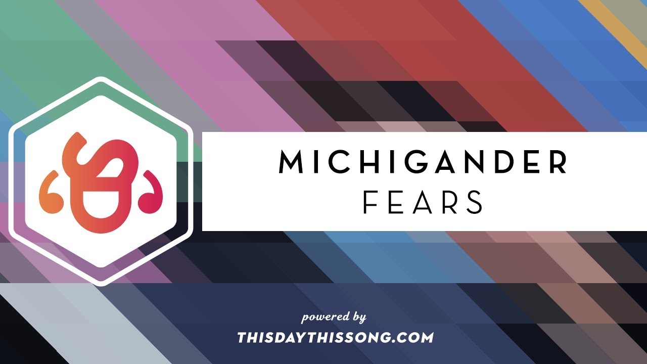 Michigander - Fears - YouTube