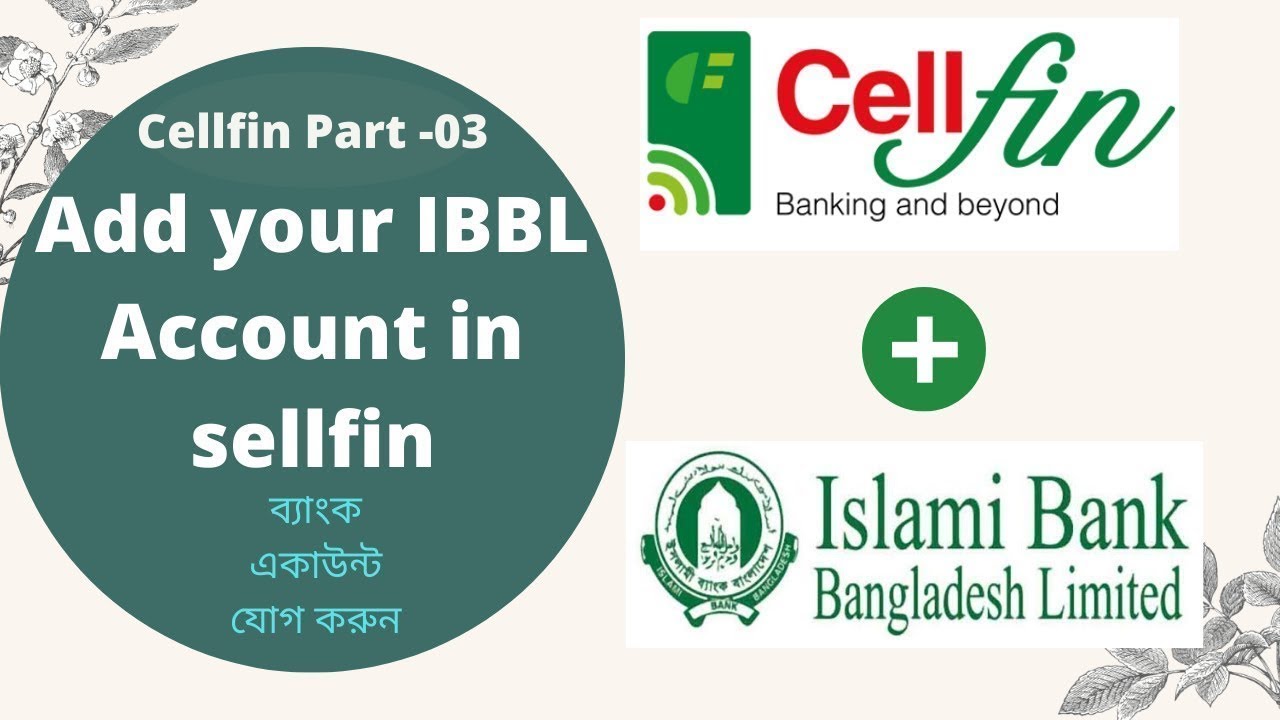 Add IBBL account with Cellfin || আইবিবিএল একাউন্ট যুক্ত করুন || Active ...