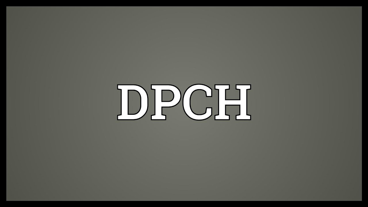 DPCH Meaning - YouTube