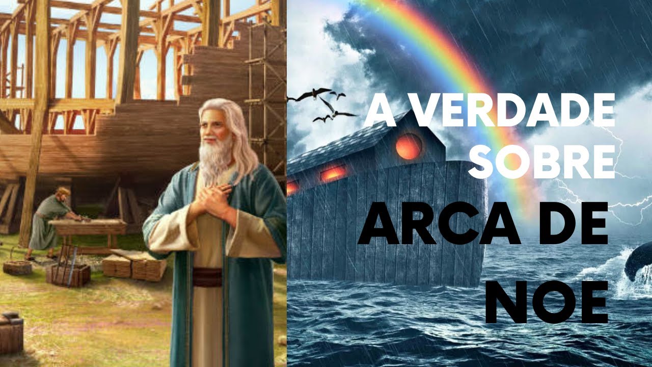 A VERDADDE SOBRE ARCA DE NOE - YouTube