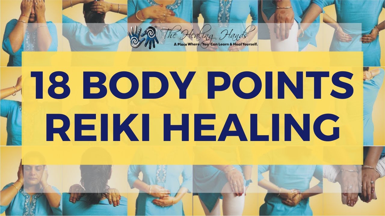 18 POWERFUL REIKI POINTS For Guided Self Treatment - Meditation on most ...