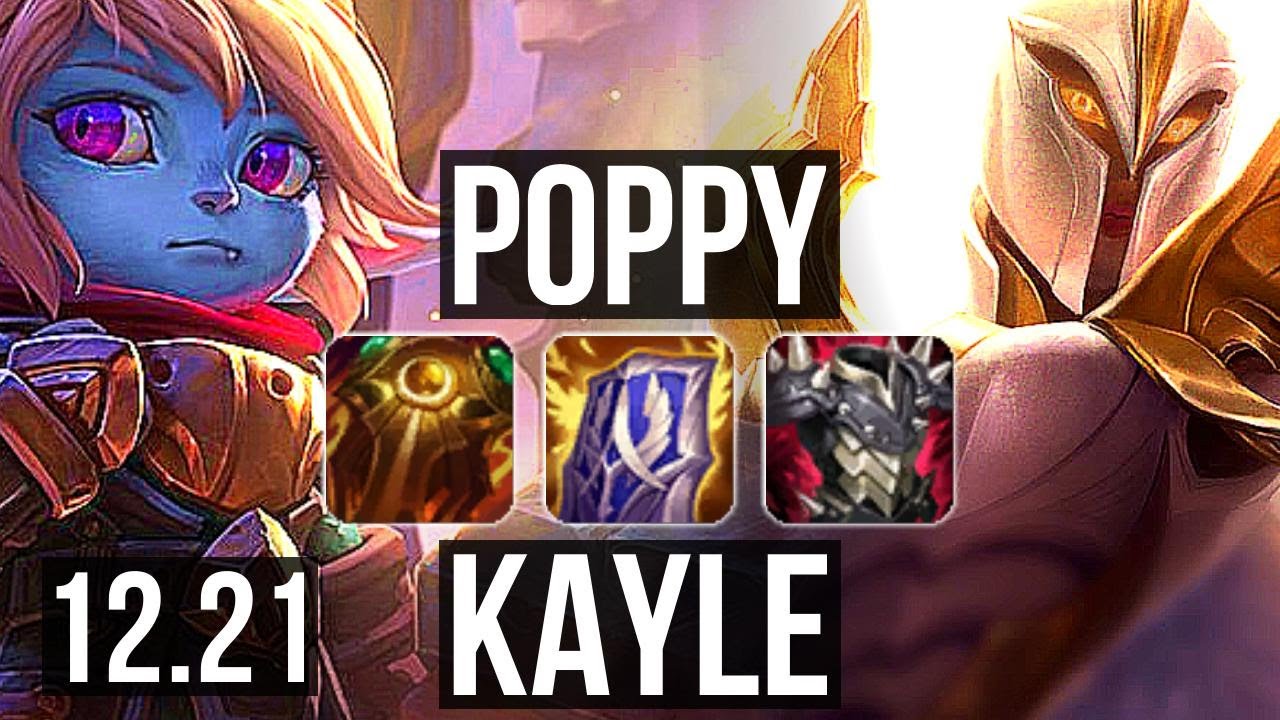 POPPY vs KAYLE (TOP) | 2200+ games, 6 solo kills, Legendary, 1.4M ...