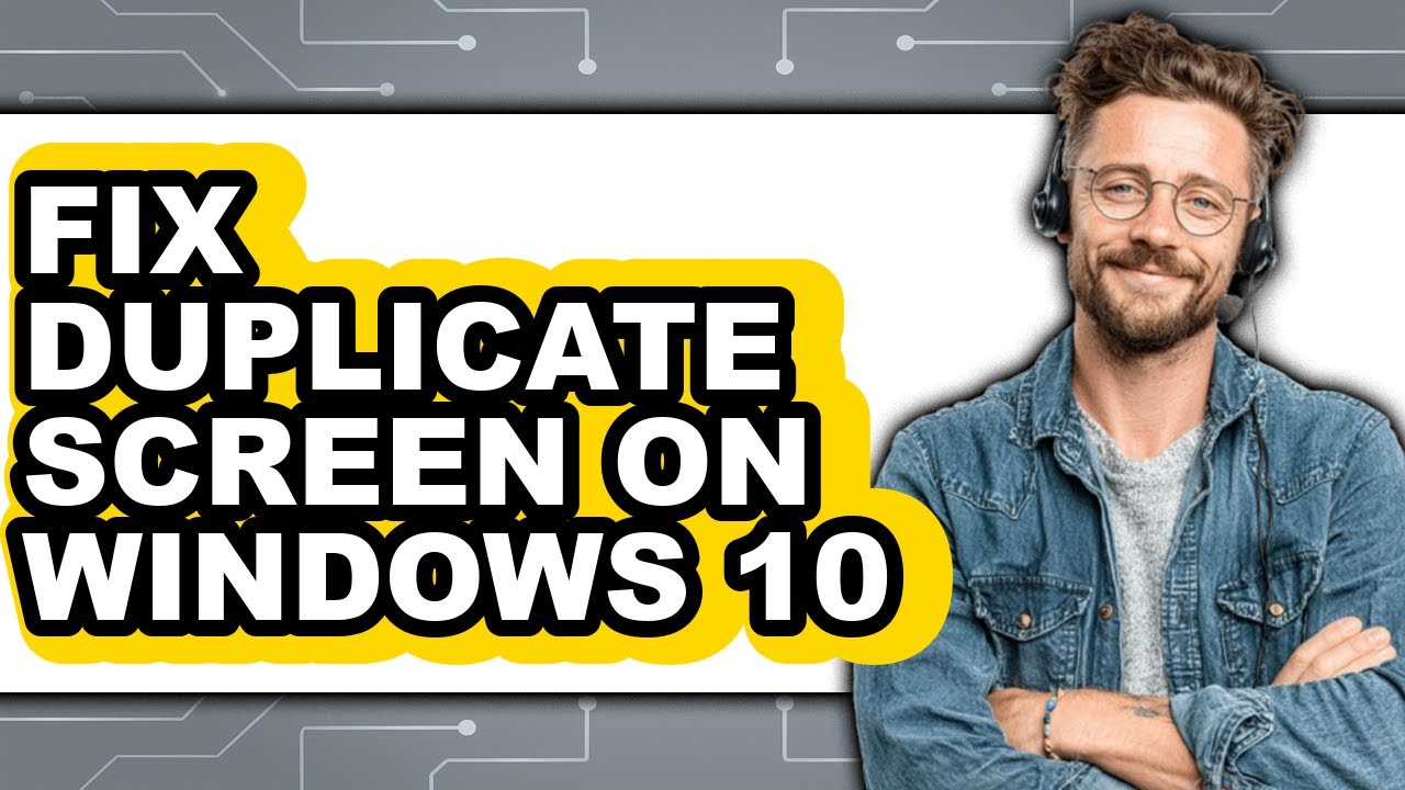 How to Fix Duplicate Screen on Windows 10 - Full Guide - YouTube