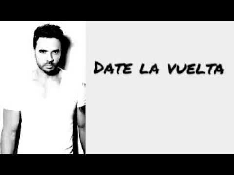 Luis fonsi(ft.Nickyjam, sebastián yatra)-Date la vuelta (lyrics) - YouTube