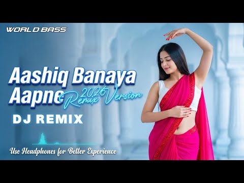 World Bass -  Aashiq Banaya Aapne (Remix) | 2026 New Female Version 2.0 | Techno Bass Boosted Mix