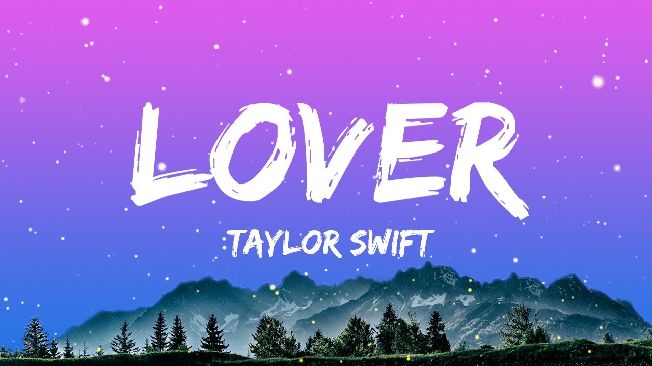 Taylor Swift - Lover (Lyrics) - YouTube