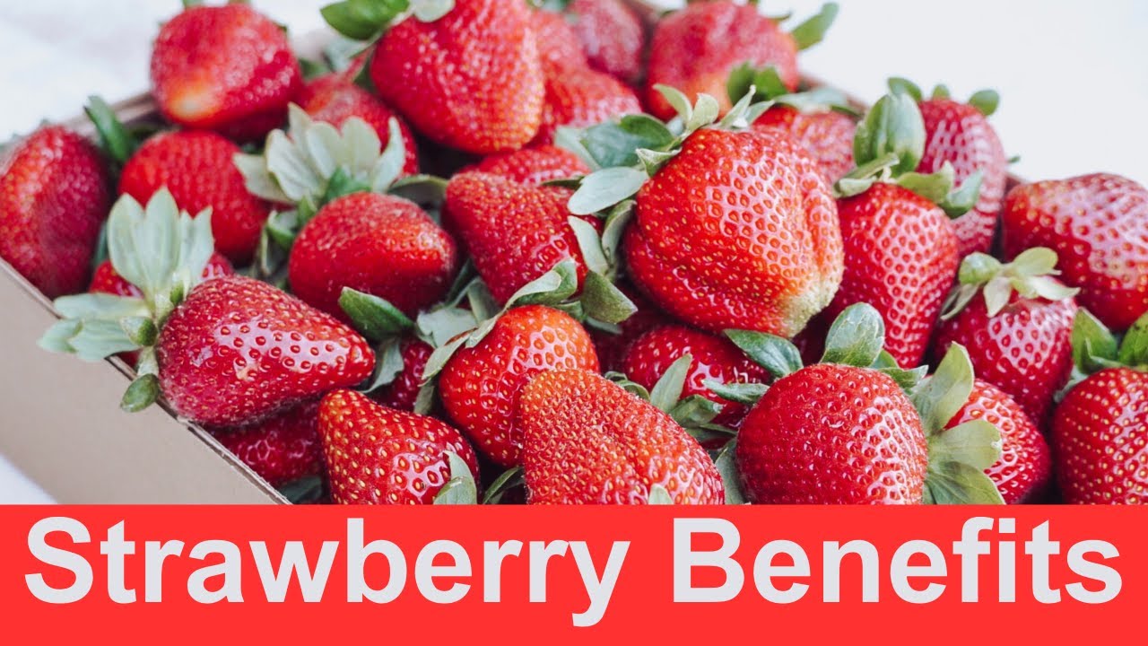 Strawberry l Strawberry Benefits - YouTube