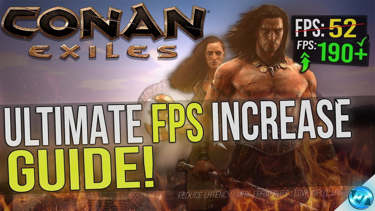 Conan Exiles: Dramatically increase performance / FPS with any setup ...