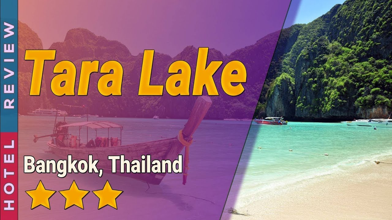 Tara Lake hotel review | Hotels in Bangkok | Thailand Hotels - YouTube