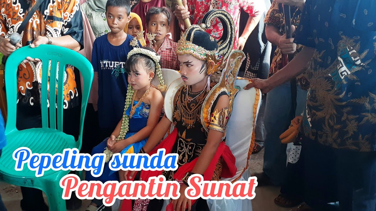Pepeling sunda//adat istiadat pengantin sunat di sawer sepulang iring ...
