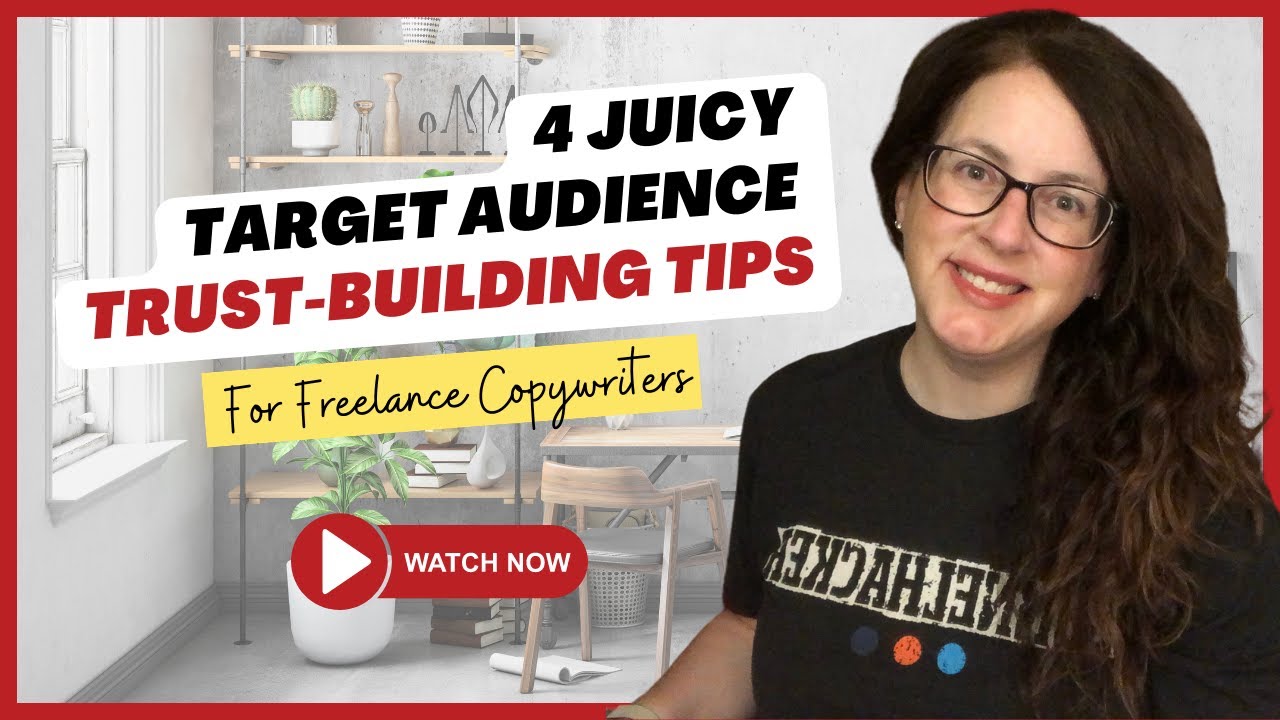 4 JUICY Target Audience Trust-Building Tips For Copywriters - YouTube