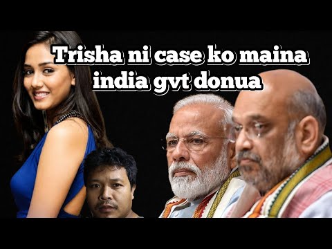 Trisha ko so.otgipa rangko rim.a manaha||India gvt maina donua 