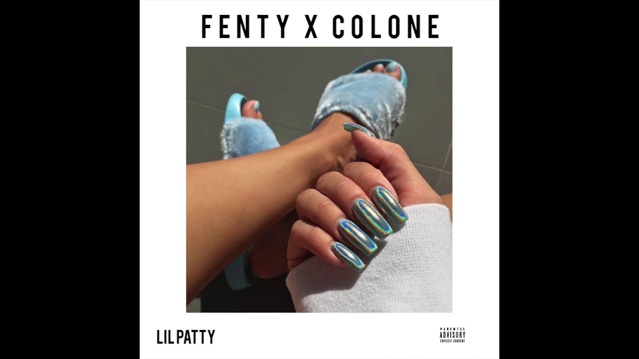 Lil Patty -Fenty X Colone (Prod By Ajay N Elys) - YouTube