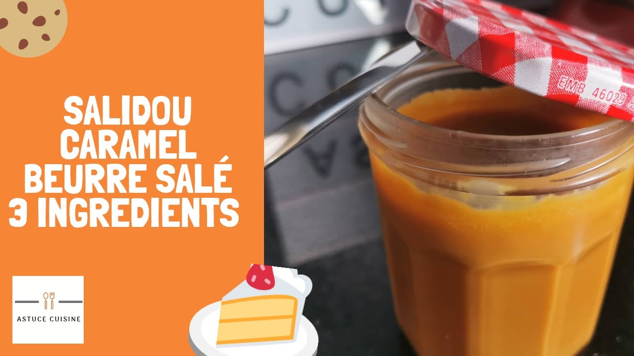 Recette du CARAMEL BEURRE SALÉ AVEC 3 INGRÉDIENTS (SALIDOU) - YouTube