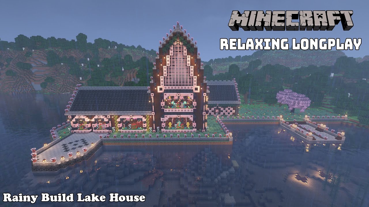 Minecraft Relaxing Longplay - Rainy Build Lake House No Commentary ...