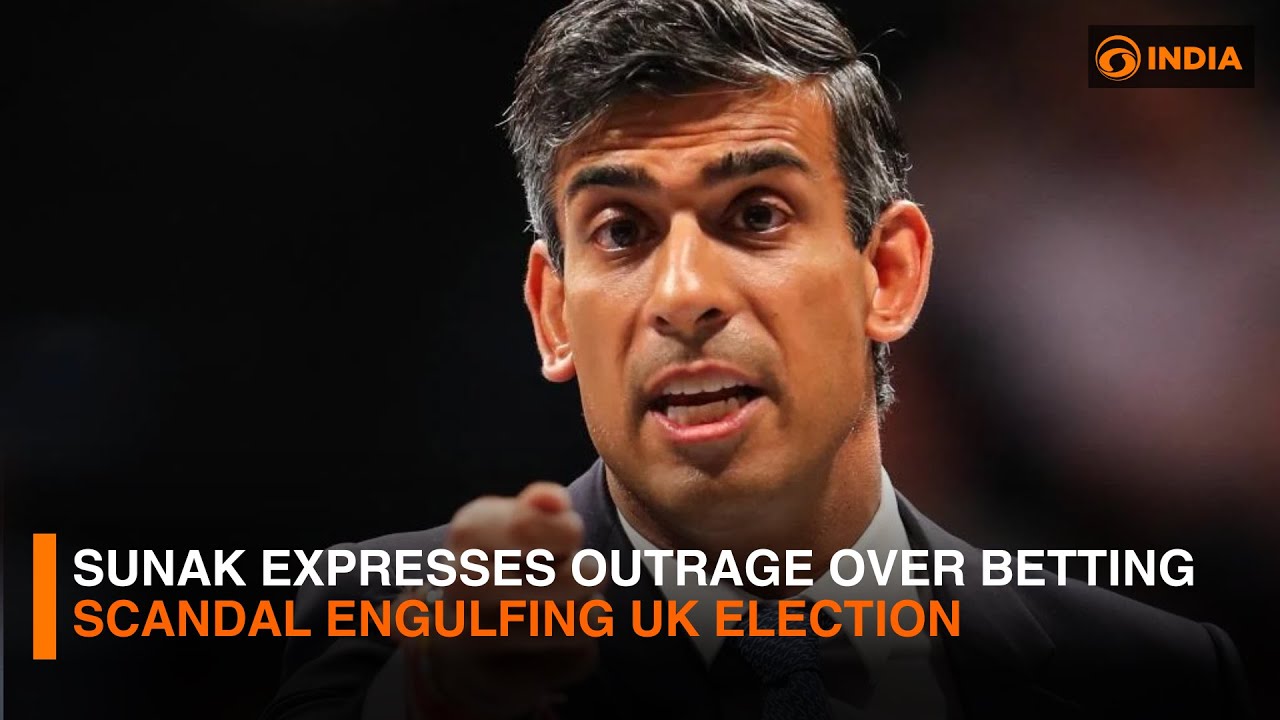 Sunak 'incredibly angry' as betting scandal engulfs UK election || DDI ...