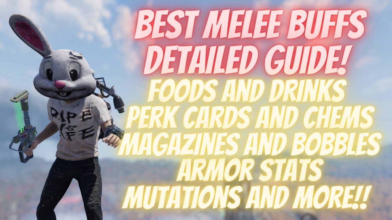 Fallout 76: How to increase your damage | Melee Buffs | Detailed Guide ...
