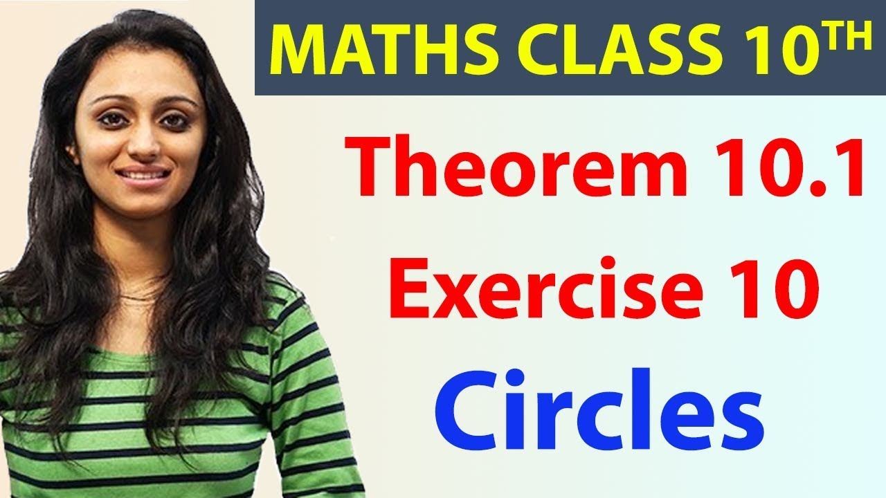Theorem 10 1, Circles CBSE Class X th Mathematics, CBSE - YouTube