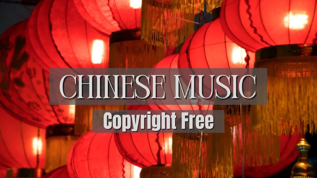 Chinese Background Music No Copyright - YouTube